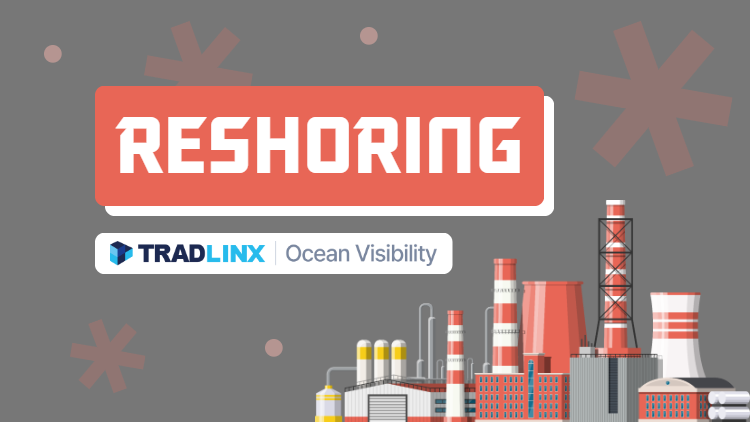 Reshoring: Definition, Benefits, and Strategic Considerations ...