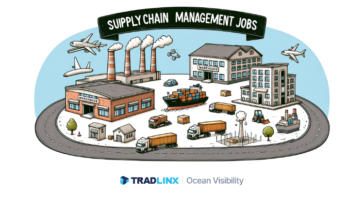 An Overview of Supply Chain Management Jobs - TRADLINX Blogs