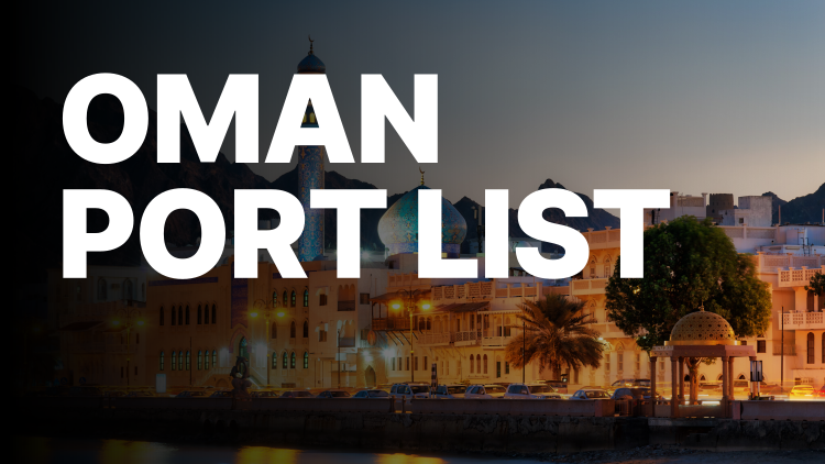 Oman Port List: Salalah, Sohar, Duqm - TRADLINX Blogs